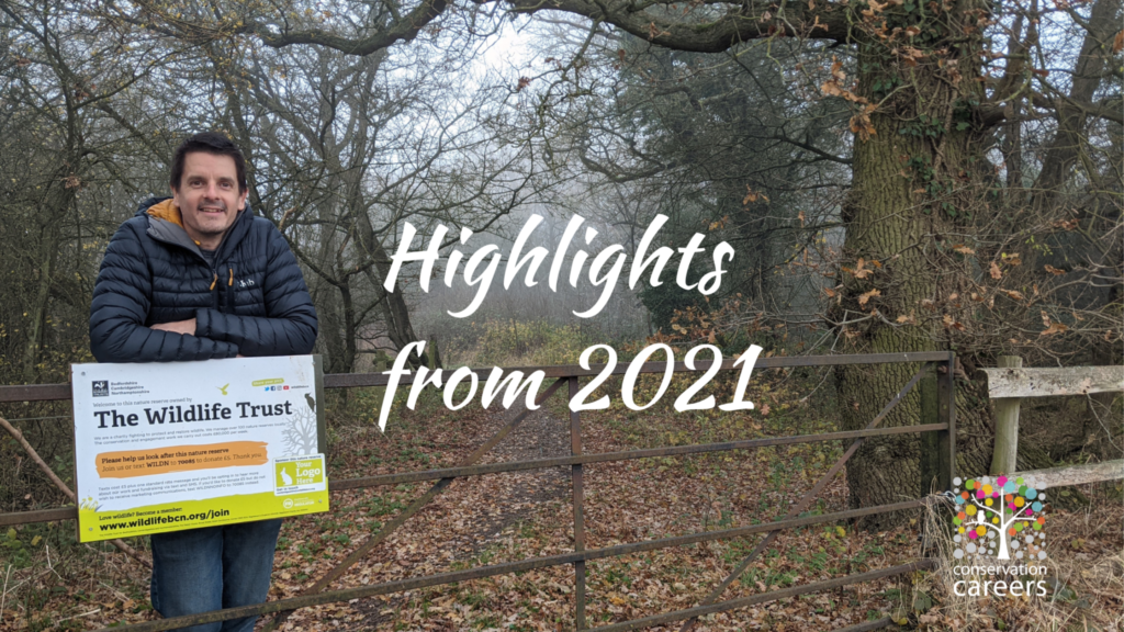 Conservation Careers | Highlights from 2021 | Conservation Careers