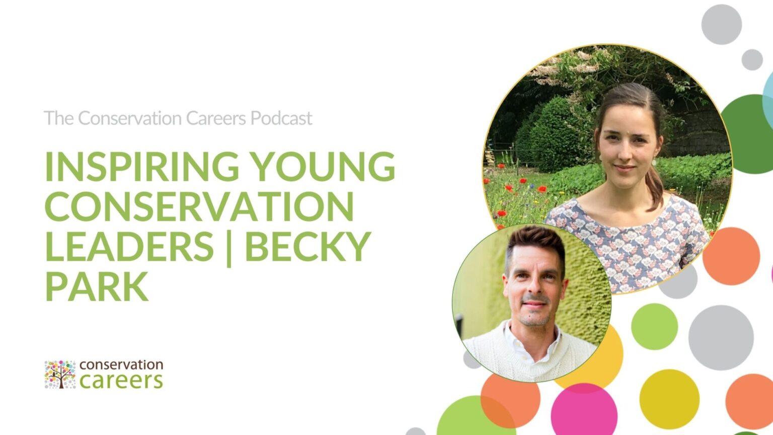 Podcast | Inspiring young conservation leaders | Becky Park ...