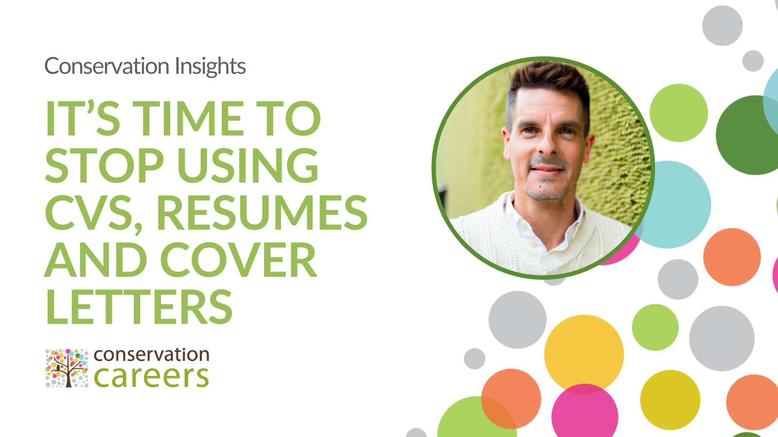 It’s time to stop using CVs, Resumes and Cover Letters | Conservation ...